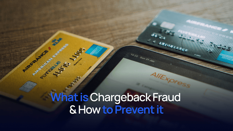 What is Chargeback Fraud & How to Prevent it